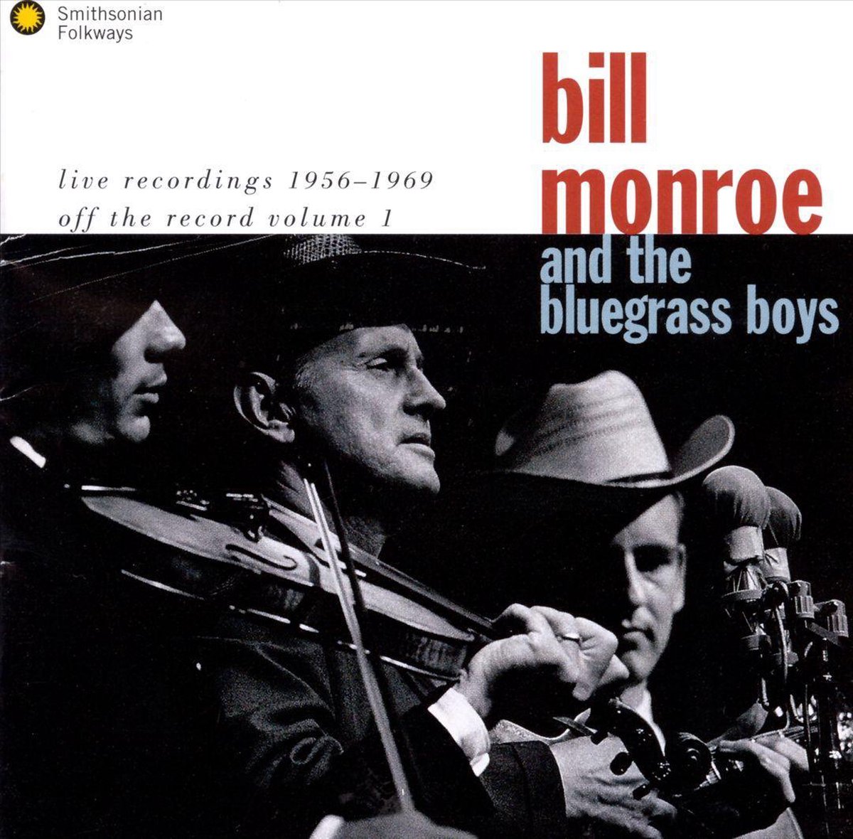 Bill Monroe & The Bluegrass Boys - Live Recordings 1956-1968. Off The ...
