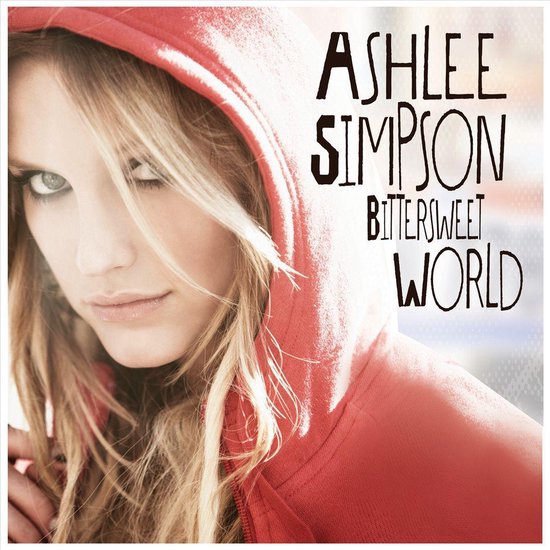 Bittersweet World, Ashlee Simpson | CD (album) | Muziek | bol.com