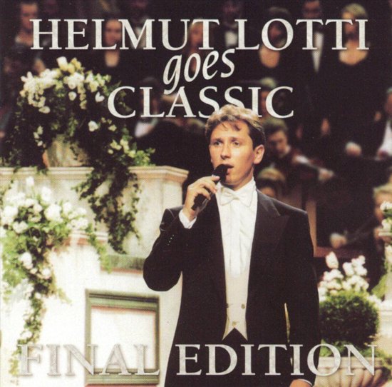 Helmut Lotti Goes Classic: Final Edition, Helmut Lotti | CD (album ...