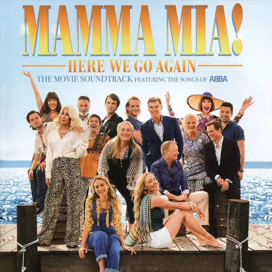 Mamma Mia! Here We Go Again - The Movie Soundtrack, Cast Of Mamma Mia! Here We Go... | bol.com