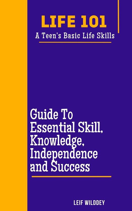 “Life 101: A Teen's Basic Life Skills” A Guide to Essential Skills ...