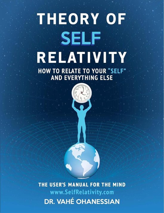 Theory of Self Relativity (ebook), Vahe Ohanessian | 9798990044418 | Boeken | bol