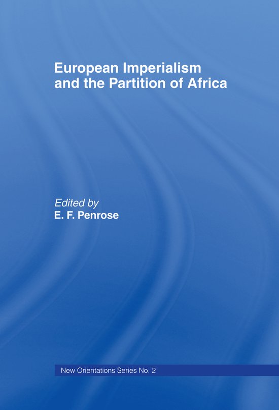 European Imperialism and the Partition of Africa, Ernest Francis ...
