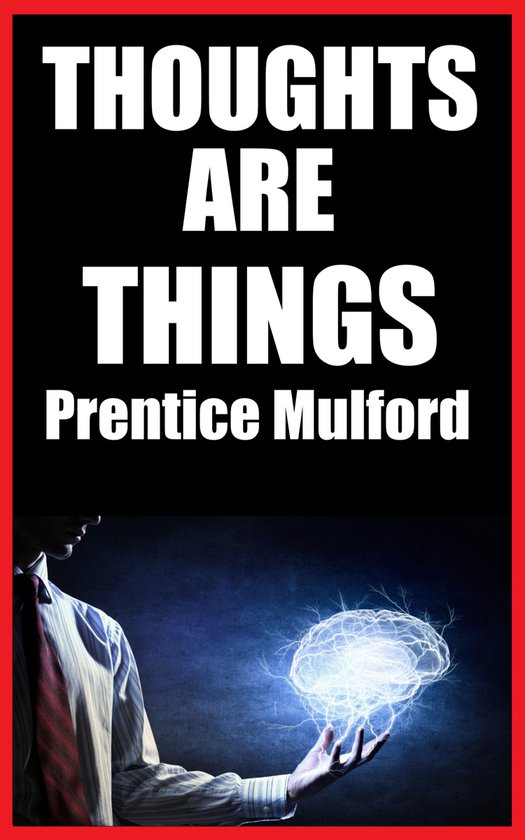 THOUGHTS ARE THINGS (ebook), James M. Brand | 1230003025635 | Boeken | bol