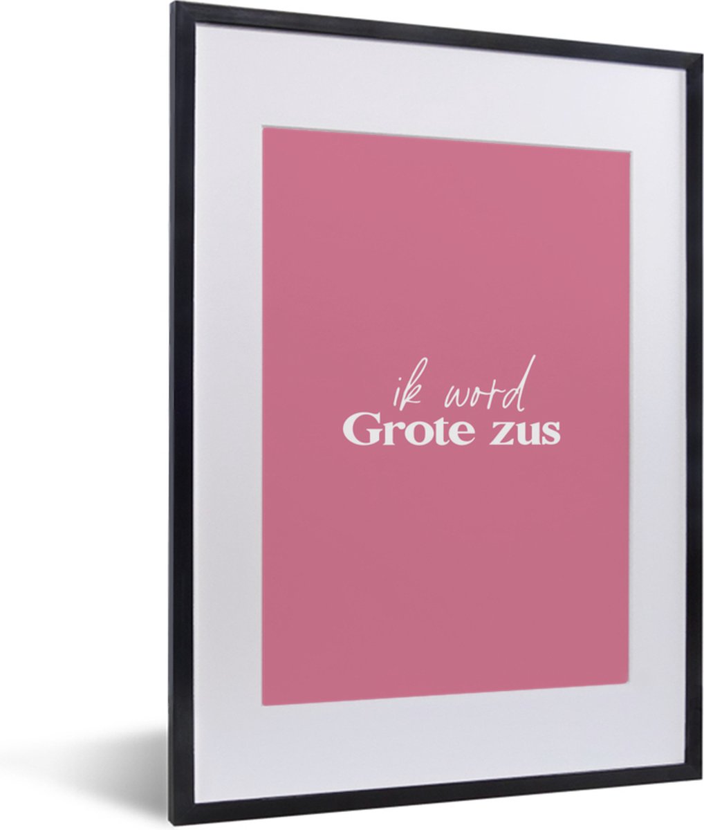 Fotolijst incl. Poster - Ik word Grote zus - Spreuken - Grote zus ...