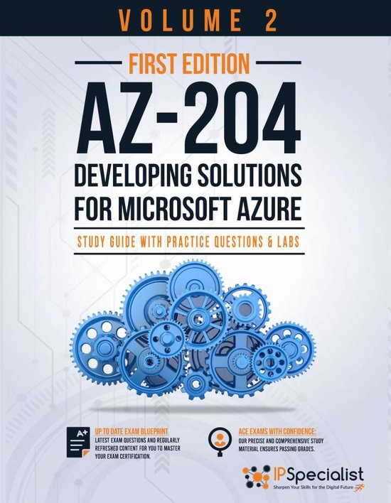 AZ-204: Developing Solutions for Microsoft Azure First Edition: Study Guide with... | bol.com