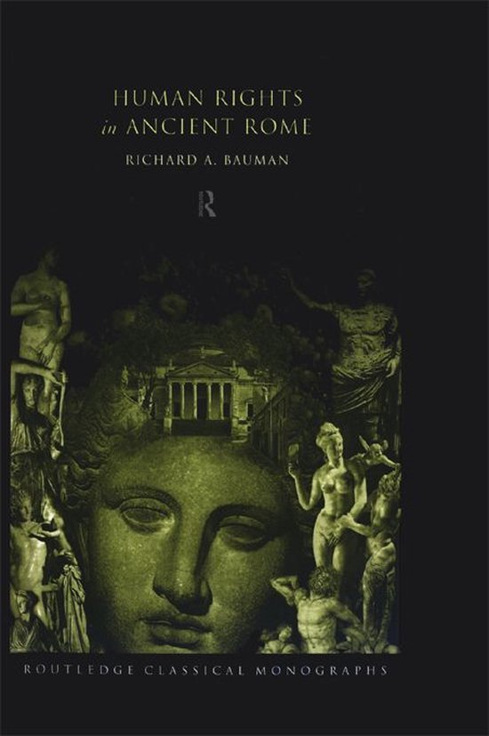 Human Rights in Ancient Rome (ebook), Richard Bauman | 9781134689880 ...