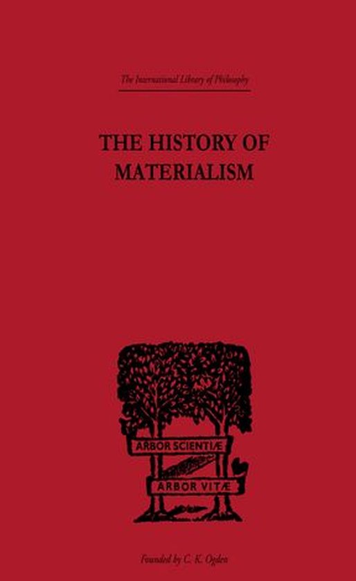 International Library of Philosophy - The History of Materialism (ebook ...