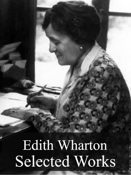 Selected Works of Edith Wharton (ebook), Edith Wharton | 1230003037454 ...