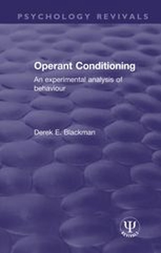 Psychology Revivals - Operant Conditioning (ebook), Derek E. Blackman ...
