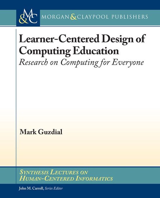Synthesis Lectures on Human-Centered Informatics - Learner-Centered Design of... | bol