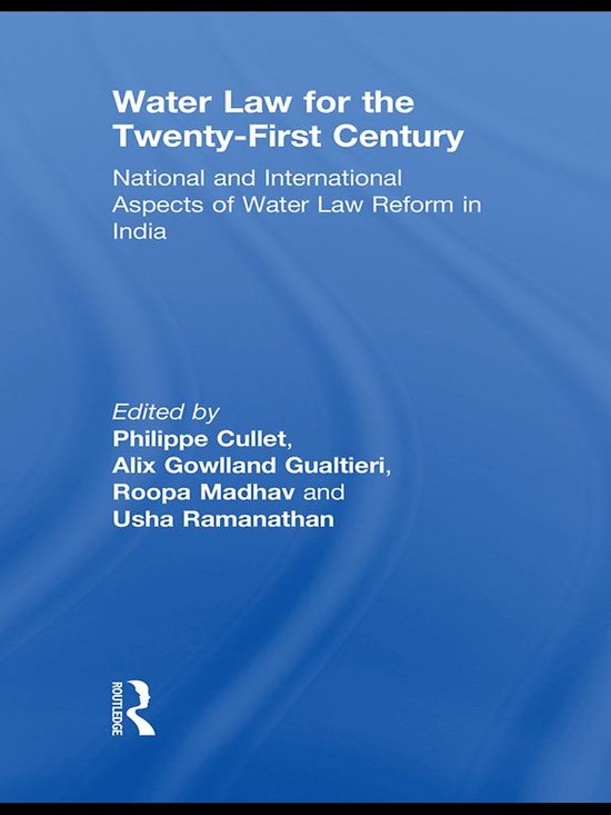 Water Law for the Twenty-First Century (ebook), Cullet, Philippe ...