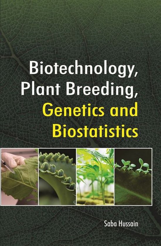 Biotechnology, Plant Breeding, Genetics And Biostatistics (ebook), Saba ...