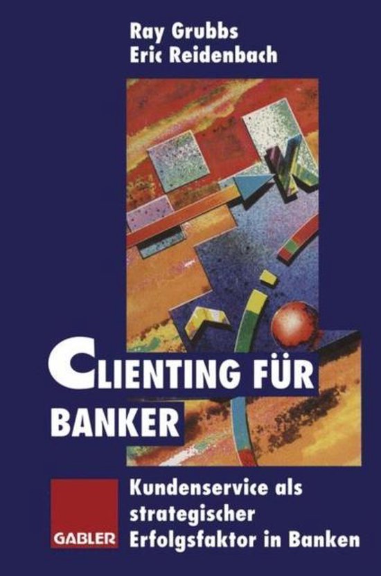 Clienting fur Banker | 9783322825643 | Eric Reidenbach | Boeken | bol.com