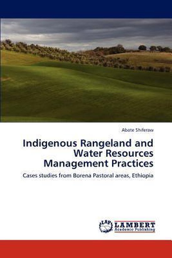 Indigenous Rangeland and Water Resources Management Practices, Abate ...