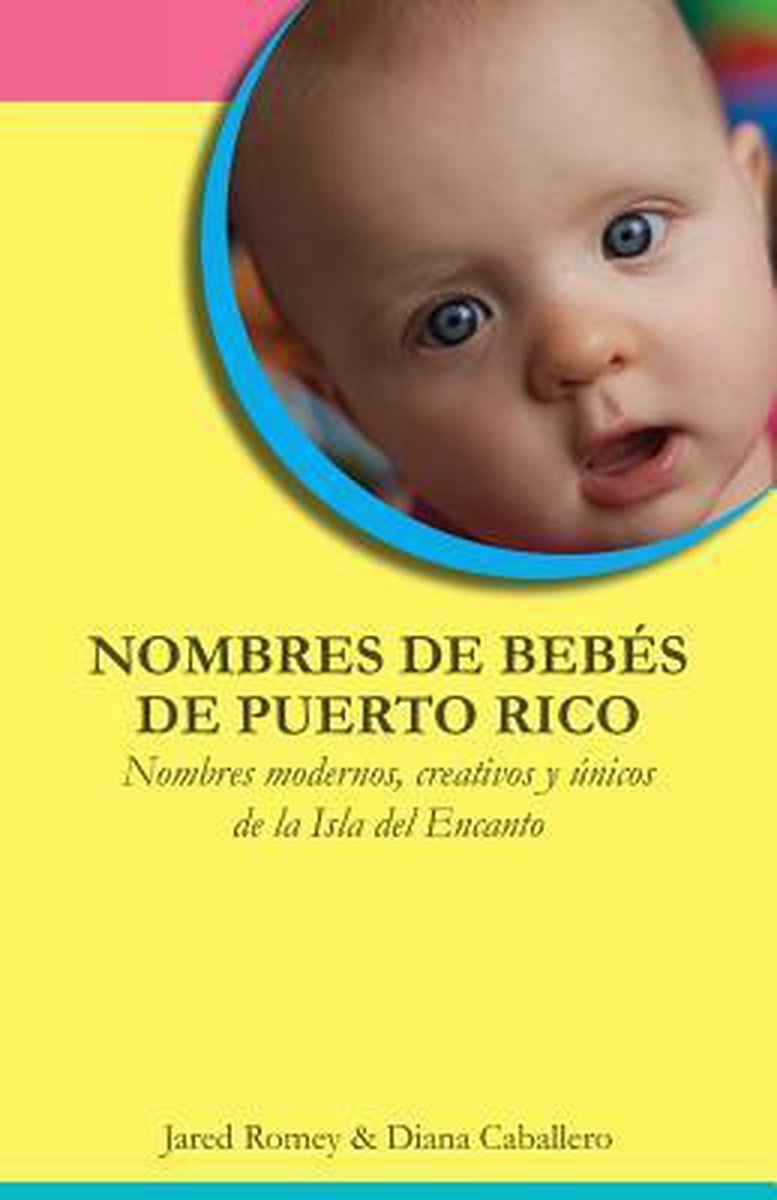 Nombres de bebés de Puerto Rico, Diana Caballero | 9780983840527 ...