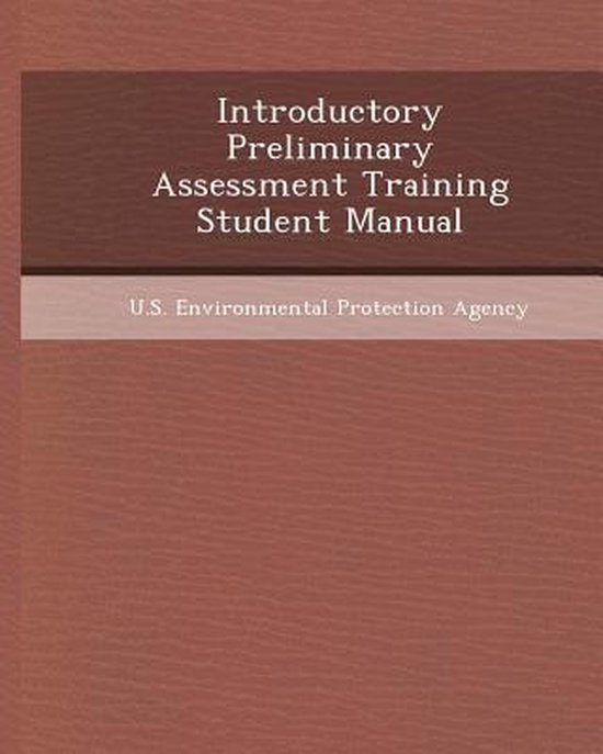 Introductory Preliminary Assessment Training Student Manual, Joshua ...