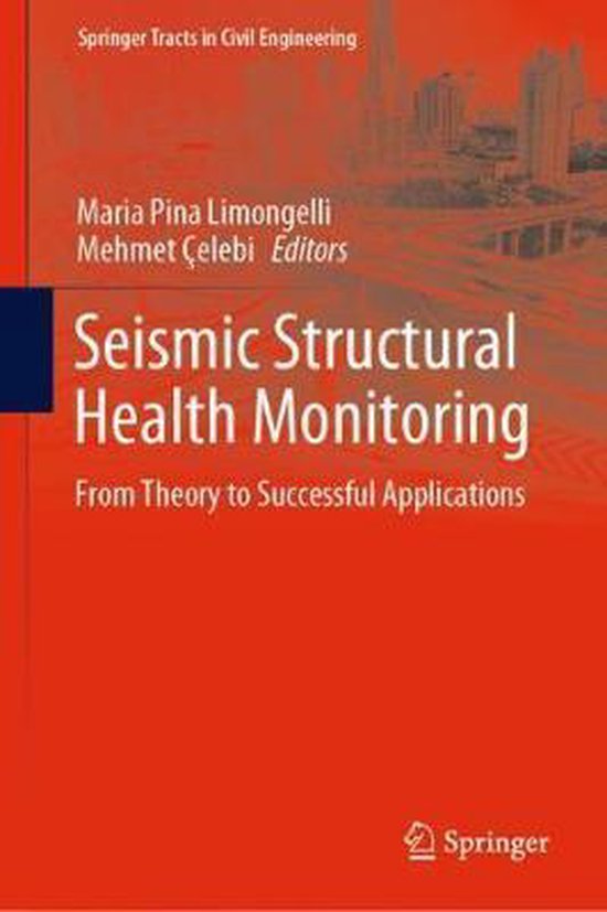 Springer Tracts in Civil Engineering- Seismic Structural Health Monitoring |... | bol.com