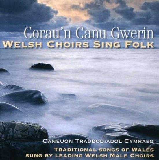 Welsh Choirs Sing Folk, various artists | CD (album) | Muziek | bol.com