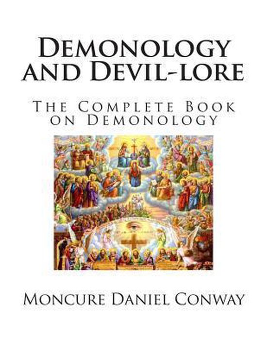 Demonology and Devil-Lore | 9781490350660 | Moncure Daniel Conway ...