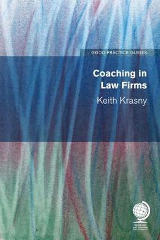 Coaching in Law Firms, Keith Krasny | 9781787422445 | Boeken | bol.com