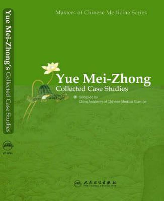 Yue Mei-zhong | 9787117091572 | China Academy of Chinese Medical ...