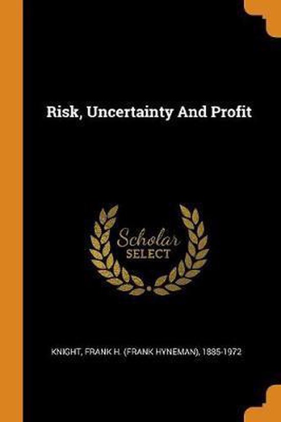 Risk, Uncertainty and Profit | 9780353363946 | Boeken | bol.com