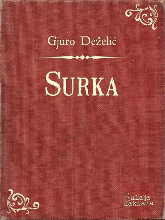 Surka (ebook), Gjuro Stjepan dežElić | 9789533283425 | Boeken | bol.com