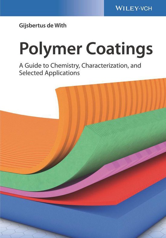 Polymer Coatings (ebook), Gijsbertus De With | 9783527806331 | Boeken ...