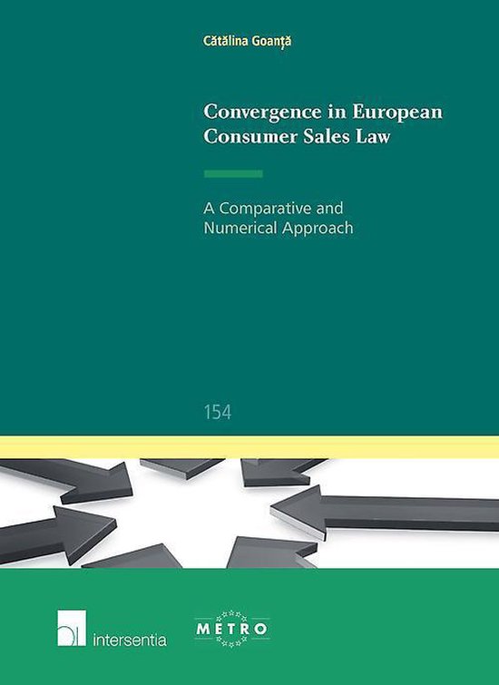 Convergence in European Consumer Sales Law | 9781780684314 | Catalina ...
