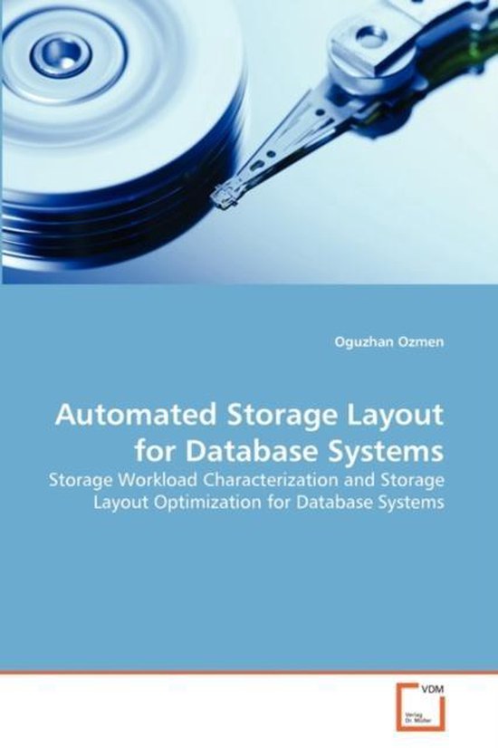 Automated Storage Layout for Database Systems | 9783639326451 | Oguzhan ...