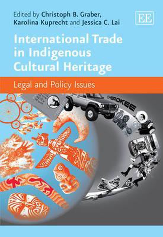 International Trade in Indigenous Cultural Heritage | 9780857938305 ...