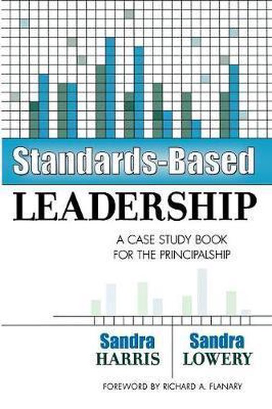Standards-Based Leadership, Sandra Harris | 9781578860593 | Boeken | bol
