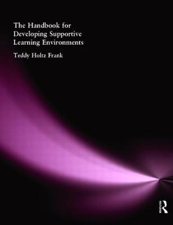 Handbook for Developing Supportive Learning Environments, The | 9781596670136 | Teddy... | bol.com