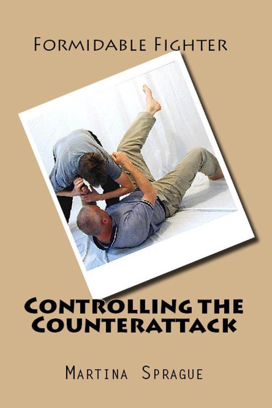 Formidable Fighter 9 - Controlling the Counterattack (ebook), Martina ...