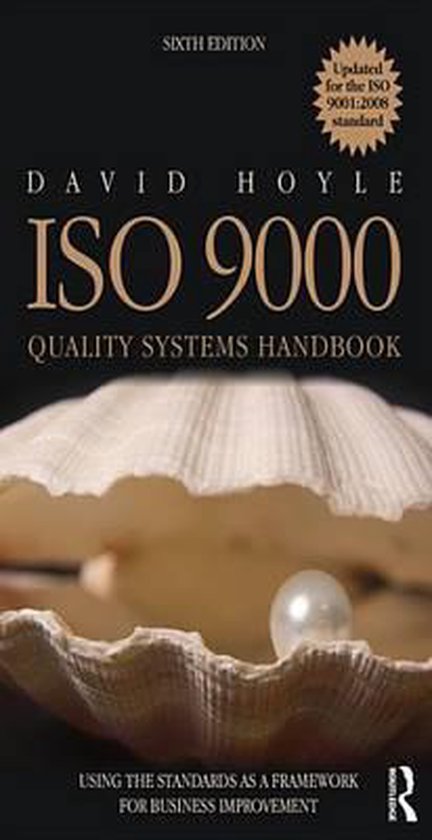 ISO 9000 Quality Systems Handbook - updated for the ISO 9001:2008 ...
