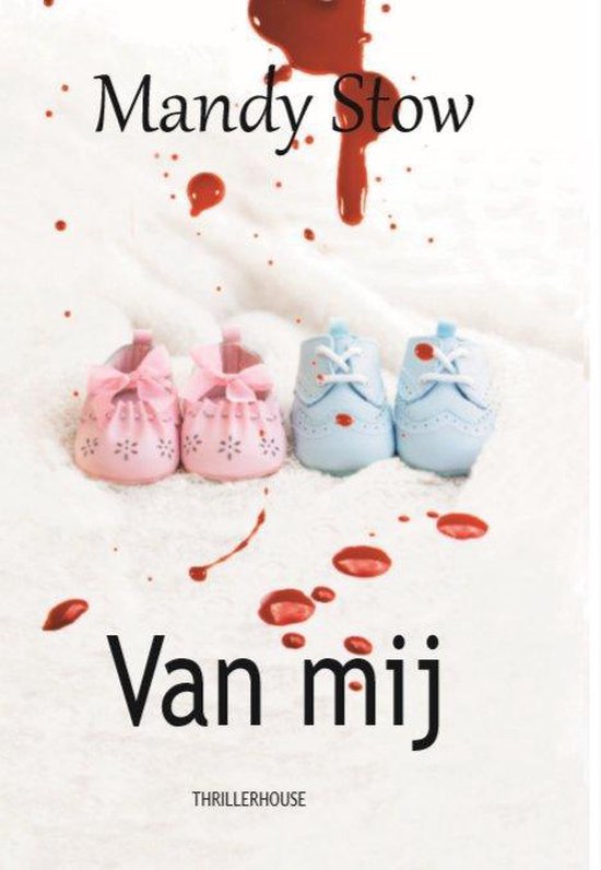Van mij, Mandy Stow | 9789462601963 | Boeken | bol