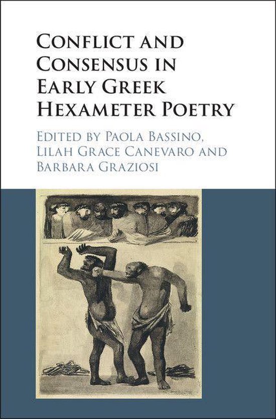 Conflict and Consensus in Early Greek Hexameter Poetry (ebook ...