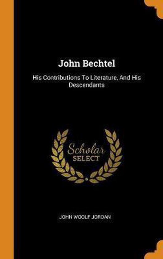 John Bechtel, John Woolf Jordan | 9780343446000 | Boeken | bol