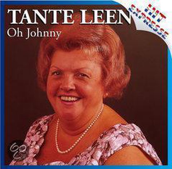 Oh Johnny, Tante Leen | Muziek | bol
