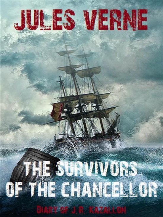 Jules Verne's Definitive Collection 9 - The Survivors of the Chancellor ...