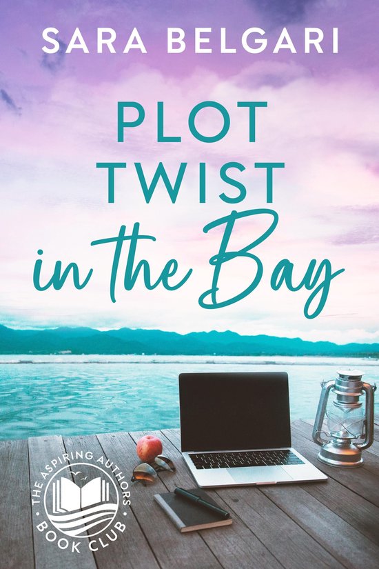 The Aspiring Authors Book Club 2 - Plot Twist in the Bay (ebook), Sara ...