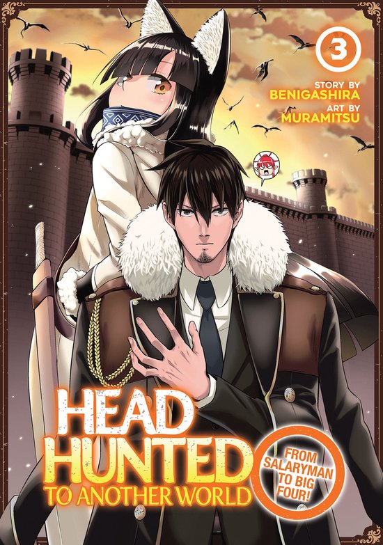 Headhunted to Another World: From Salaryman to Big Four! 3 - Headhunted ...