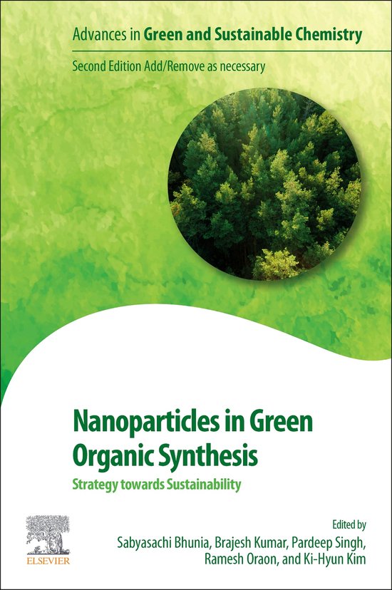 Nanoparticles in Green Organic Synthesis | 9780323959216 | Sabyasachi ...