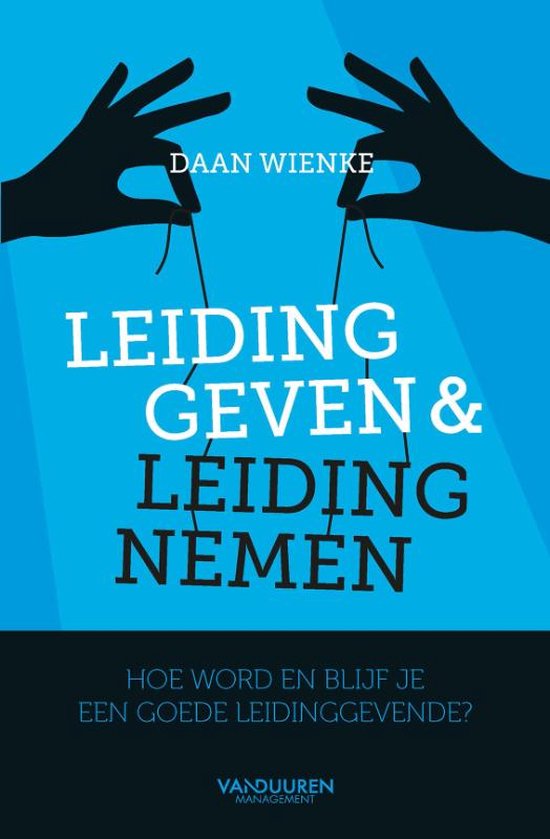 Leiding geven en leiding nemen | 9789089656247 | Daan Wienke | Boeken | bol
