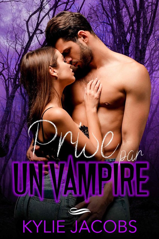Prise par un Vampire (ebook), Kylie Jacobs | 1230005477739 | Boeken | bol.com