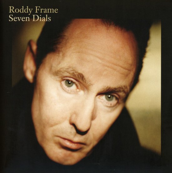 Roddy Frame - Seven Dials (CD), Roddy Frame | CD (album) | Muziek | bol.com