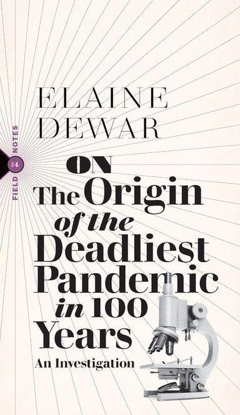 Field Notes 4 - On the Origin of the Deadliest Pandemic in 100 Years ...