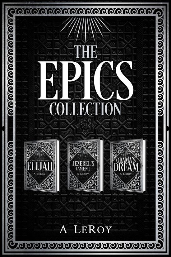 The Epics Collection - The Epics Collection (ebook), A LeRoy ...
