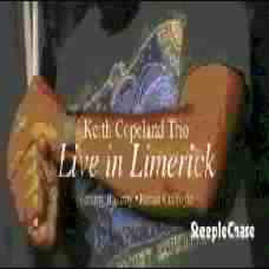 Keith Copeland Trio - Live In Limerick (CD), Keith Copeland Trio ...